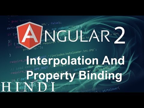 Learn Angular 2 Tutorial 7 Interpolation And property binding हिन्दी - Mind Luster