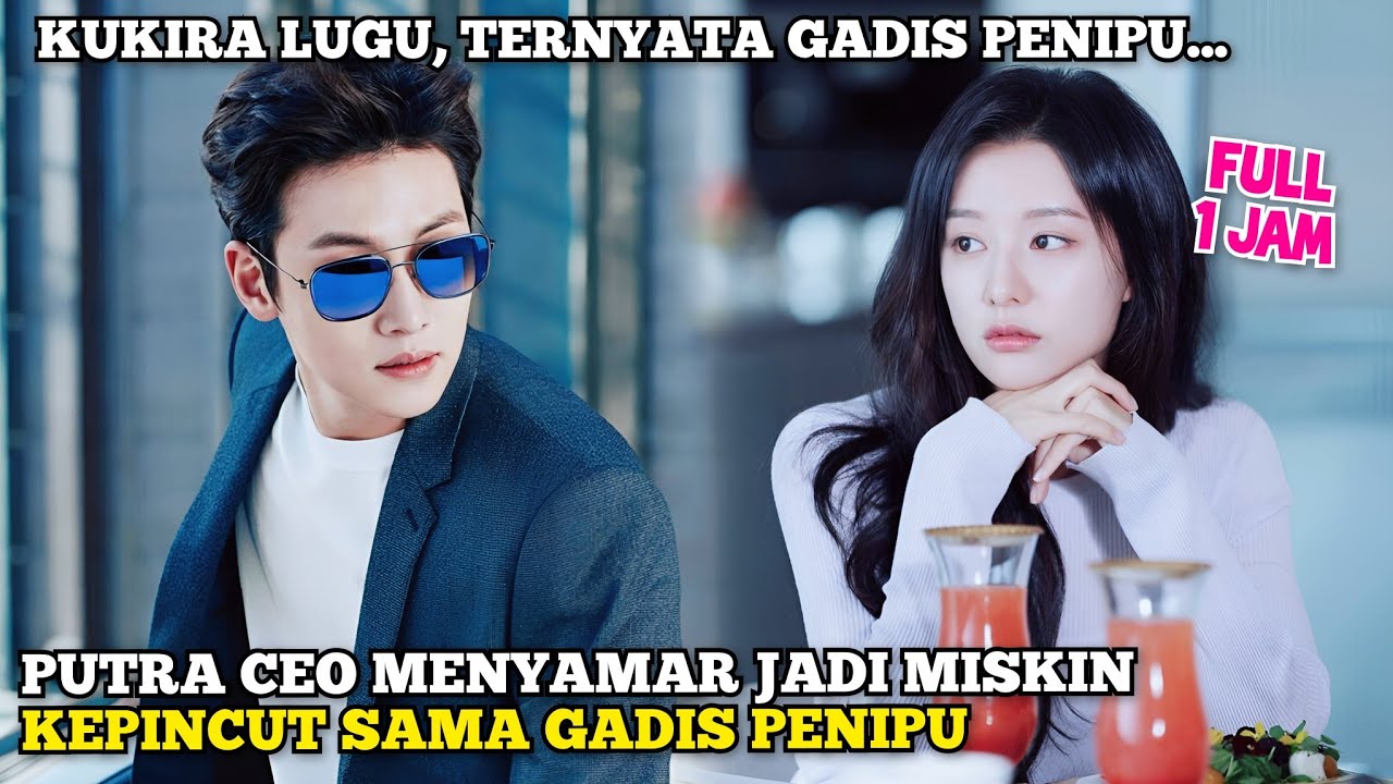 Putra CEO Pura2 Miskin, Malah Jatuh Cinta Sama Gadis Penipu - Alur Cerita Film