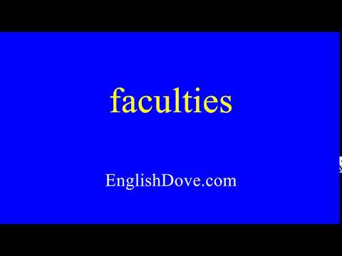 How to pronounce faculties in American English.