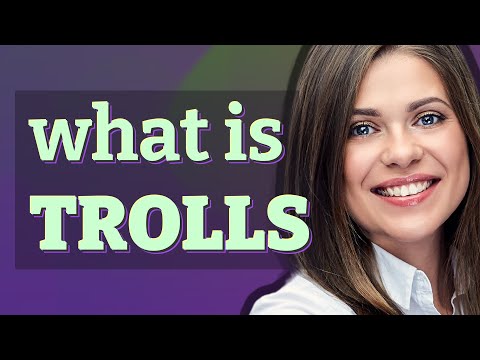 Trolls | meaning of Trolls