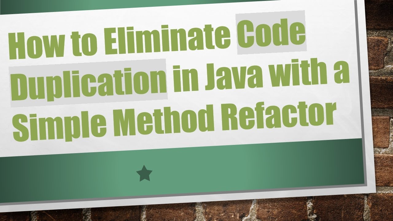 How to Eliminate Code Duplication in Java with a Simple Method Refactor