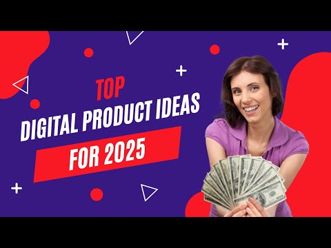 Top Digital Product Ideas for 2025