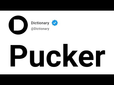 Pucker Meaning In English