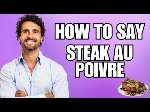 How To Pronounce Steak au Poivre (Correctly)