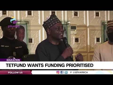 Education: Tetfund Wants Funding Prioritised | NEWS