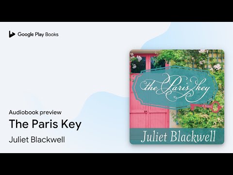 The Paris Key by Juliet Blackwell · Audiobook preview