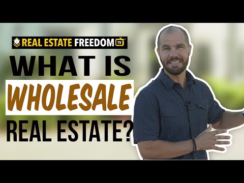 What is Wholesale Real Estate?