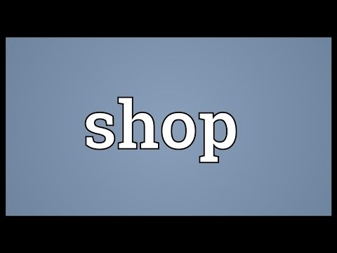 Shop Meaning
