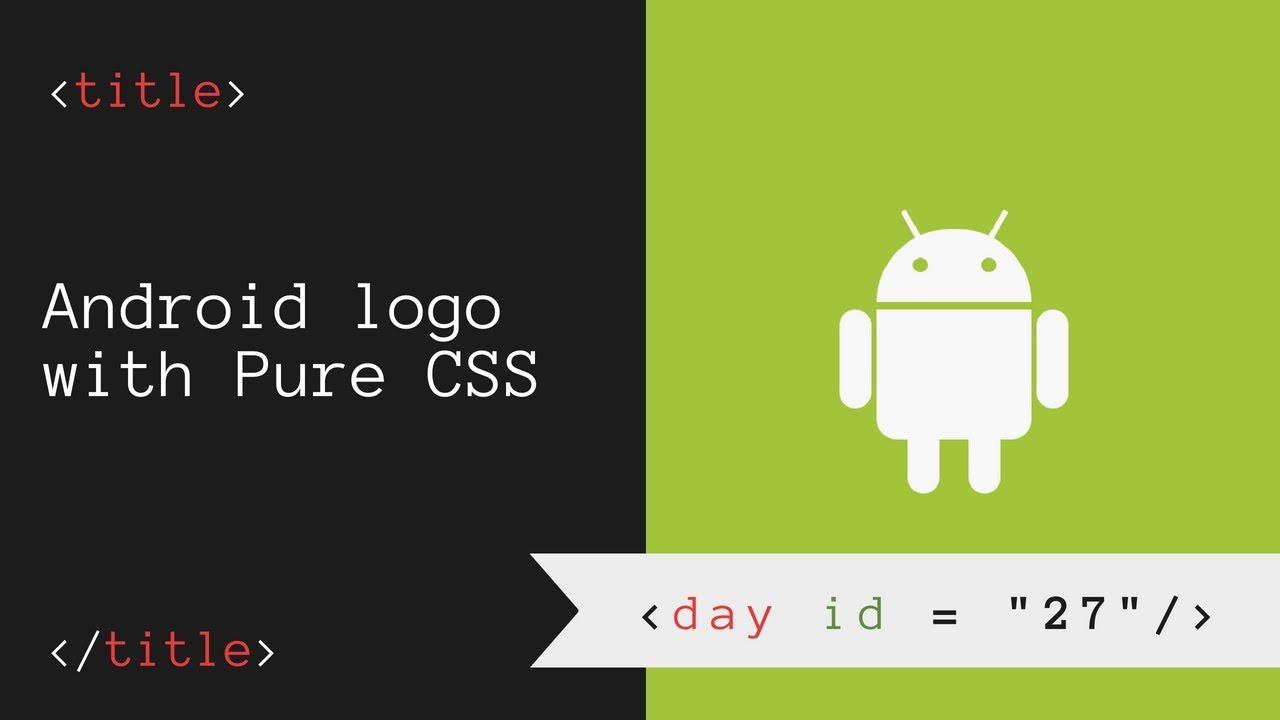 LineByLine #027: Making Android logo with Pure CSS | #100DaysOfCode