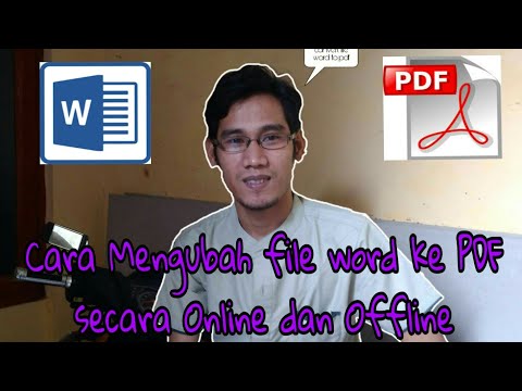 Cara Mengubah File Document Word ke PDF Secara Online dan Offline