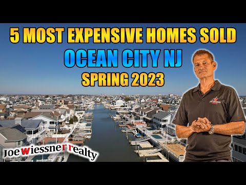 Top 5 Most Expensive Homes Sold in Ocean City NJ - Spring 2023