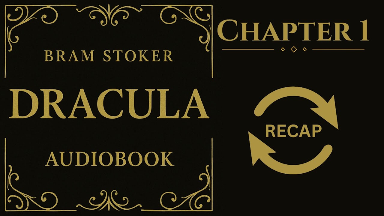 Dracula Chapter 1 Summary & Analysis | Gothic Horror Explained for Students