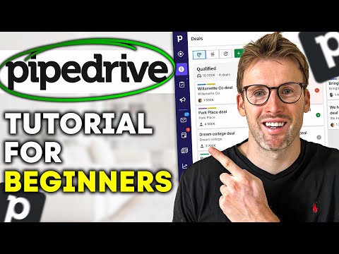Pipedrive CRM Tutorial: How To Use Pipedrive For Beginners