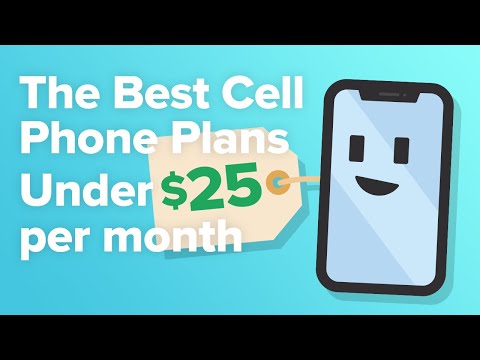 Best Cell Phone Plans Under $25 / Month [2020]