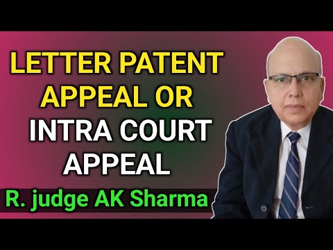 what is LPA,(letter patent appeal), intracourt appeal. लेटर पेटेंट अपील क्या होती है। जानिए।