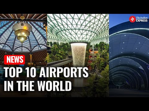 Top 10 Airports in the World (2025): Where do Indian Airports Rank?