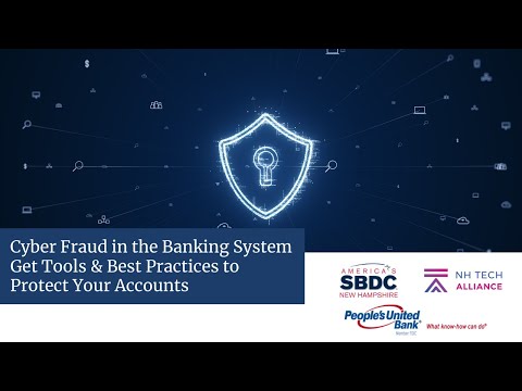 Cyber Fraud in the Banking System - Get Tools & Best Practices to Protect Your Accounts