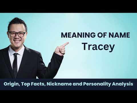 Tracey Name Facts, Meaning, Personality, Nickname, Origin, Popularity, Similar Names and Poetry