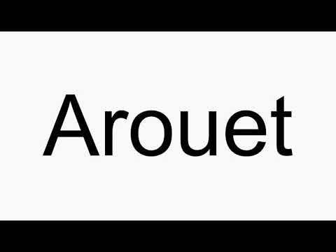 How to pronounce Arouet