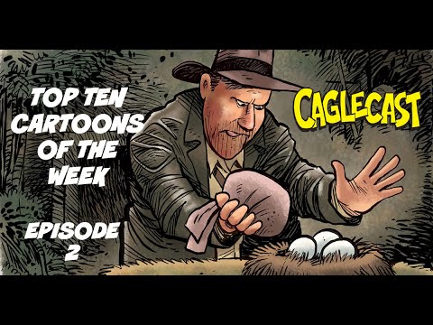 Indiana Jones and Expensive Eggs! The Most Popular Political Cartoons of the Week! @caglecast