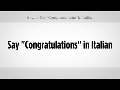 How to Say "Congratulations" in Italian | Italian Lessons