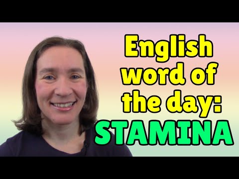 English Word of the Day: STAMINA