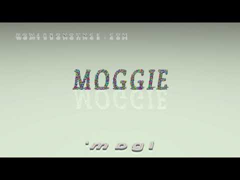 moggie - pronunciation + Examples in sentences and phrases