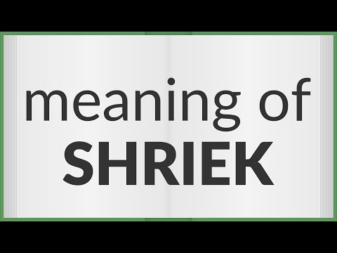 Shriek | meaning of Shriek
