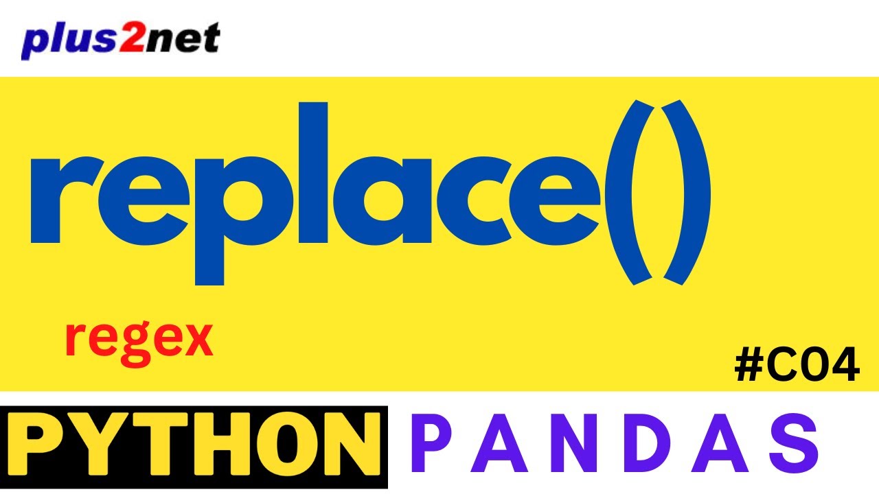 replace(): Replace string using regular expression in Pandas DataFrame #C04