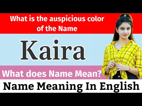 Kaira Name Meaning In English | Kaira Meaning | What Is The Meaning Of Name Kaira | Baby Names