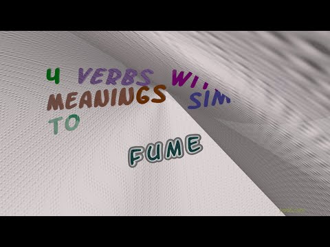 fume - 6 verbs synonym to fume (sentence examples)