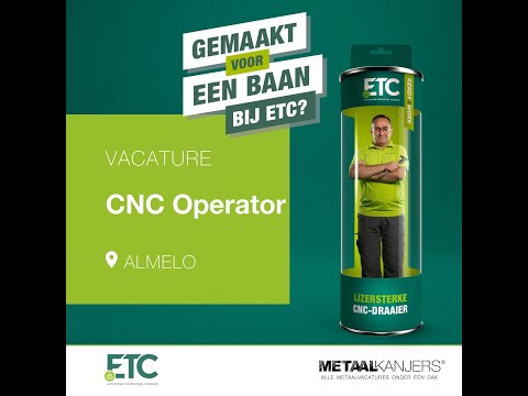 Vacature: CNC Operator bij ETC Nederland in Almelo!