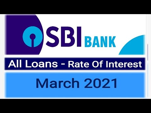SBI - Latest Rate of Interest 2021| Home Loan | Car Loan | Personal Loan | Education Loan