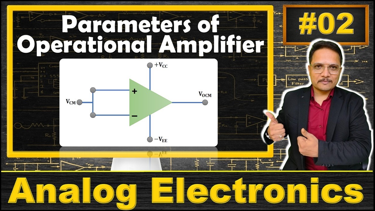 Parameters of Operational Amplifier (Common Mode Gain, CMRR, SVRR, Slew Rate & Thermal Drift)