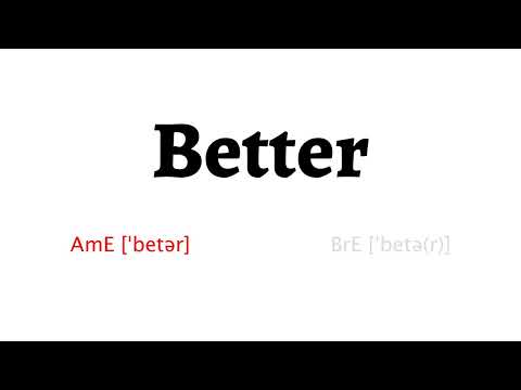 How to Pronounce better in American English and British English