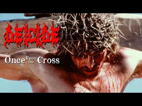 Deicide - Once Upon the Cross (lyric video)