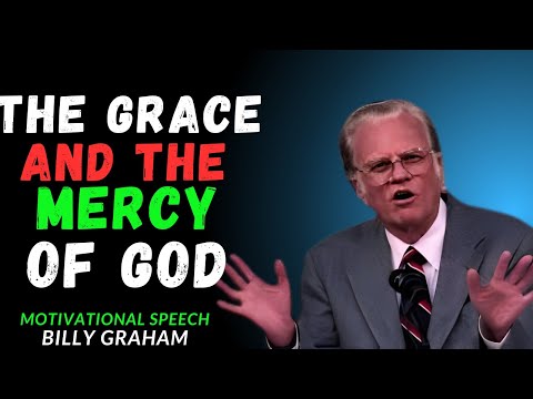 The Grace and the Mercy of God!#MotivationalSpeech,