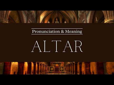 How to Pronounce: Altar | Pronunciation & Meaning (British English)