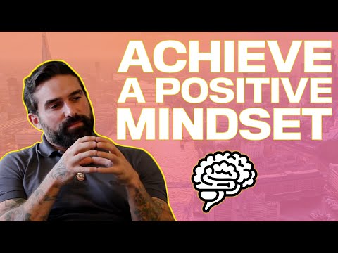 Ant Middleton: How To Achieve A Positive Mindset