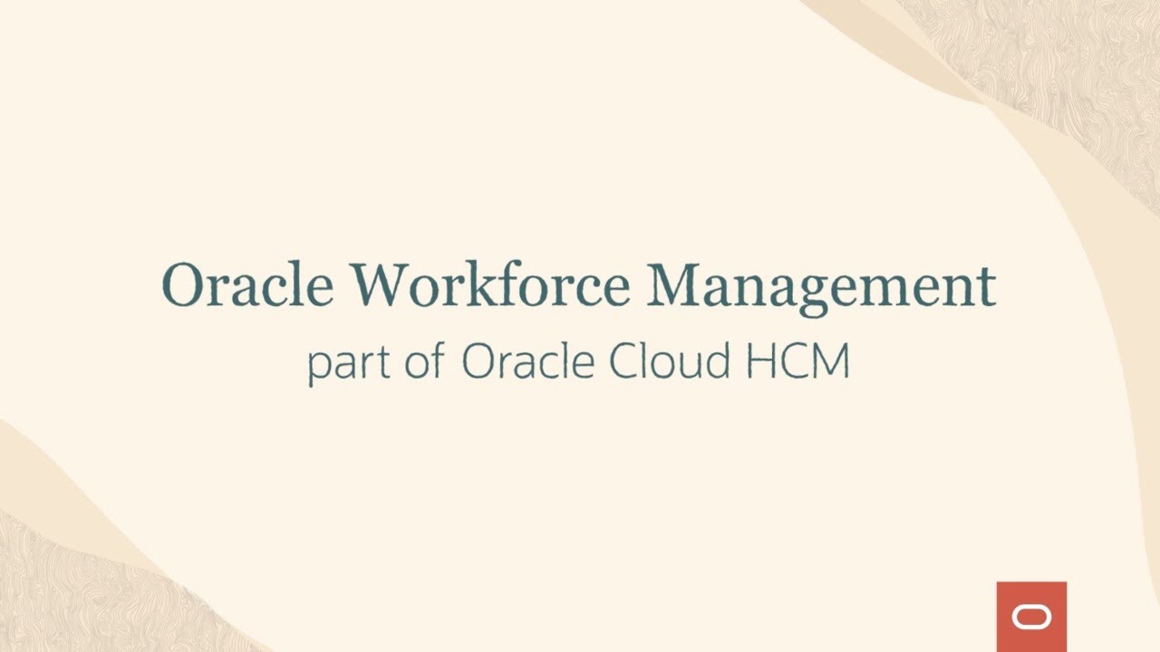 Oracle Workforce Management overview