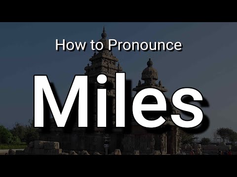 Miles - Pronunciation and Meaning