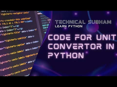 How to write a program to make simple unit converter | learn how to code unit converter in python.