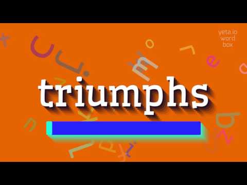 How to say "triumphs"! (High Quality Voices)