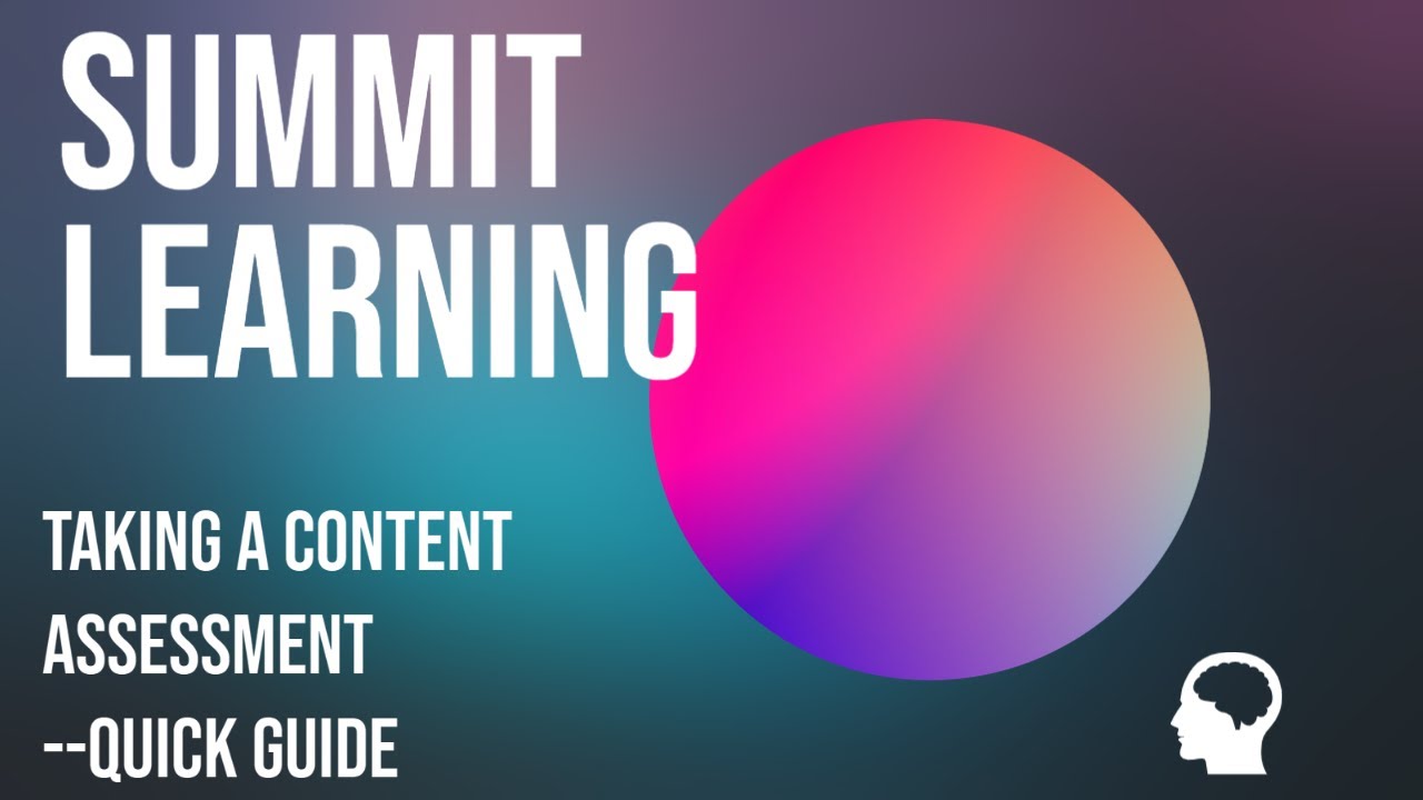 Summit Learning: Taking a Content Assessment - Quick Guide