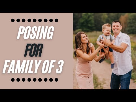 Posing Ides for Families with One Child - Family of 3