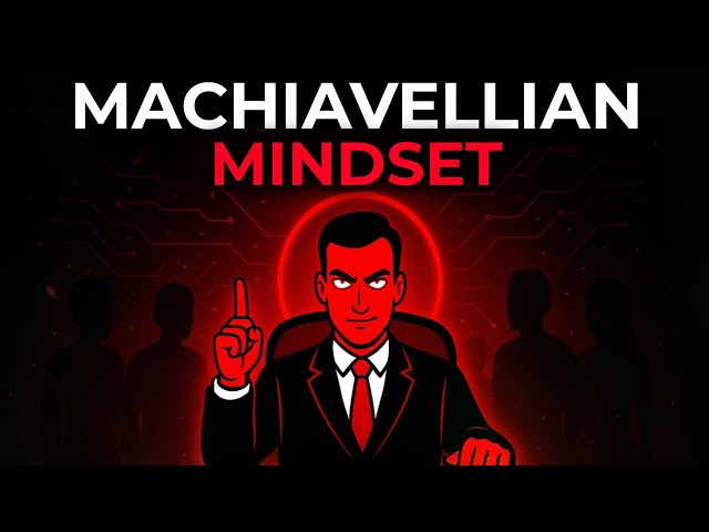 Mastering the Machiavellian Mindset: Understanding the Psychology of ...