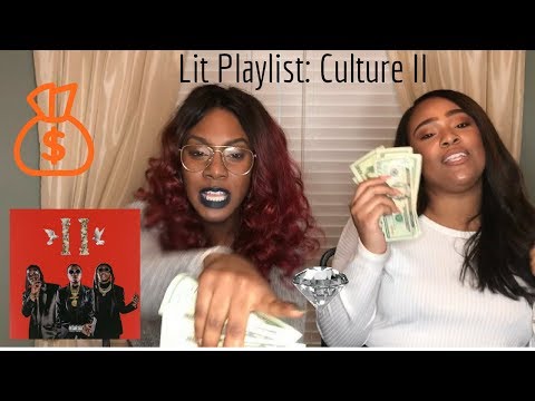 LIT PLAYLIST | CULTURE II ALBUM x MIGOS!!