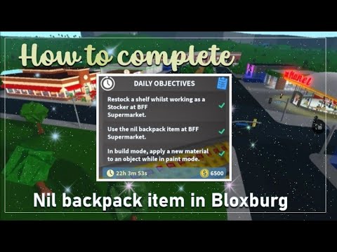 Use the nil backpack item at BFF Supermarket in Bloxburg Roblox