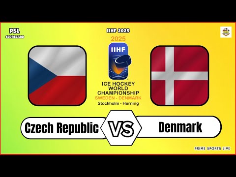 Czech Republic vs Denmark | IIHF World Championship 2025 | Ice Hockey Live Score Update today