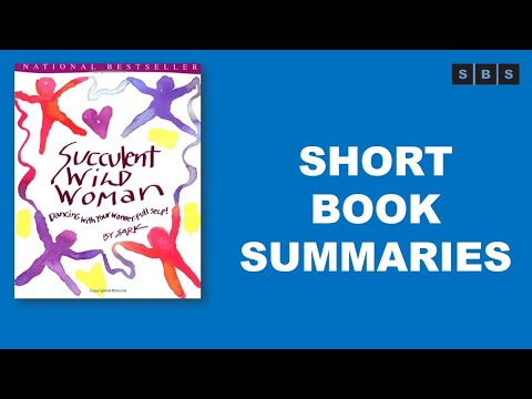 Short Book Summary of Succulent Wild Woman by SARK